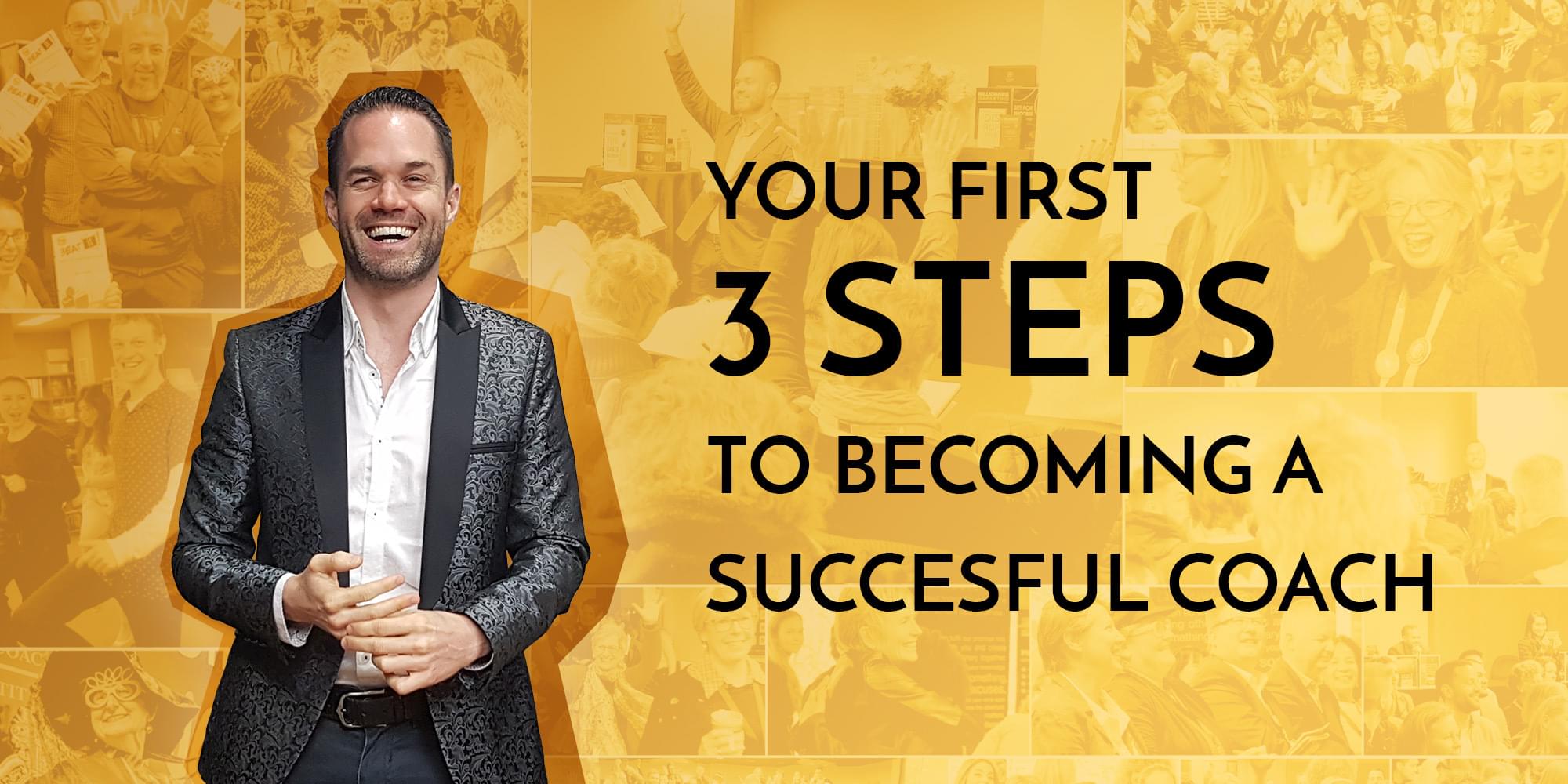 Your First 3 Steps to Becoming a Successful Coach | FREE Telecast