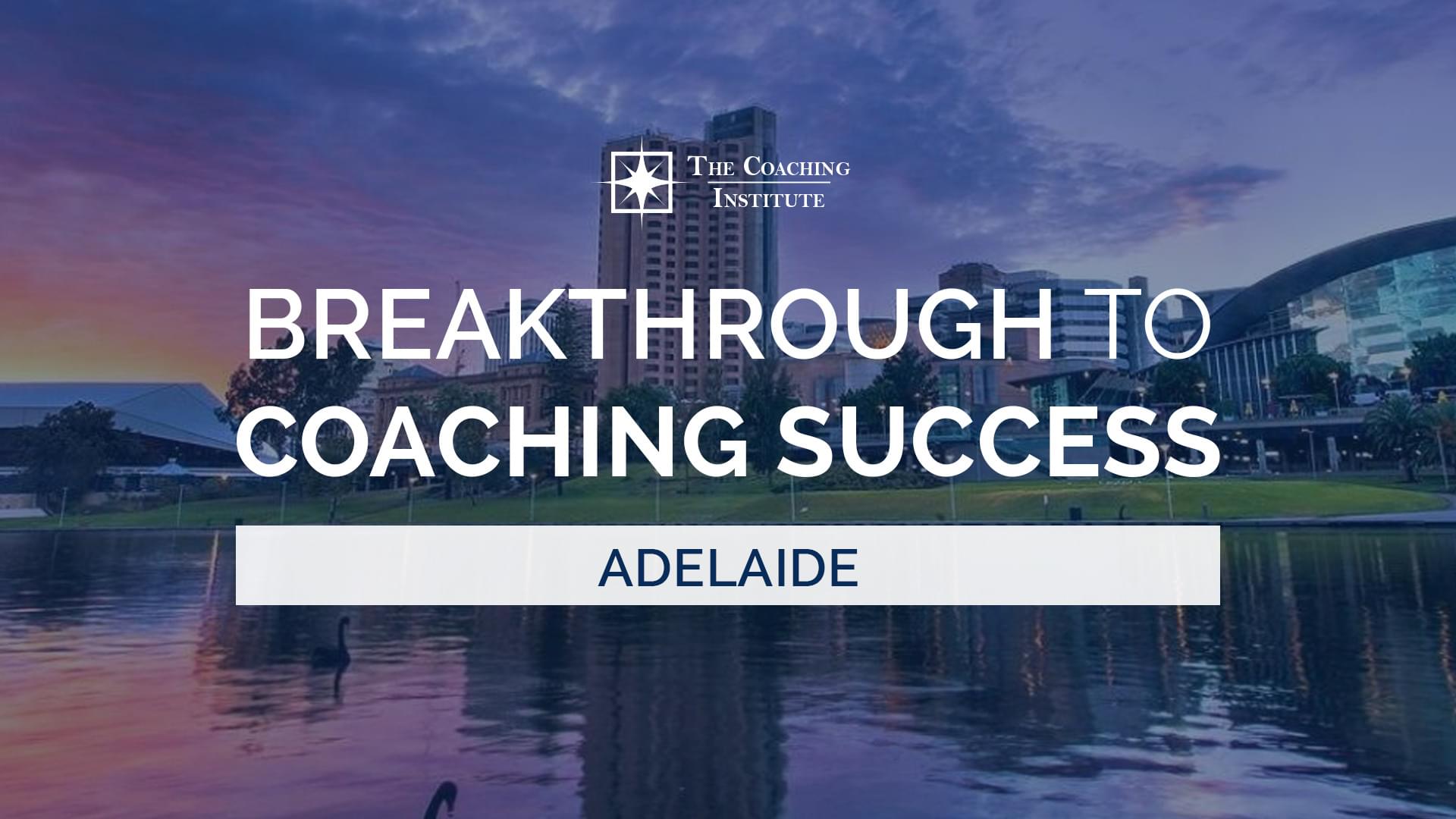 BREAKTHROUGH TO COACHING SUCCESS | The Coaching Institute